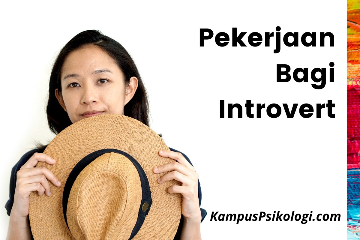 10 Pekerjaan Yang Cocok Untuk Introvert - Kampus Psikologi