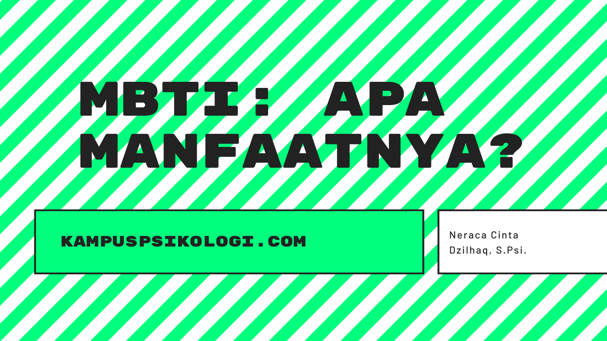 Mengenal MBTI: Manfaat Myers-Briggs Type Indicator dalam Kehidupan ...